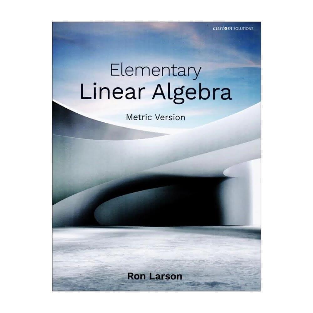 【Cengage】Elementary Linear Algebra 8/E Metric Version LARSON 9786269793150