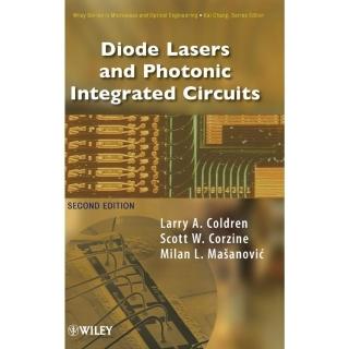 【JOHN WILEY】Diode Lasers & Photonic Integrated Circuits 2/e COLDREN 9780470484128